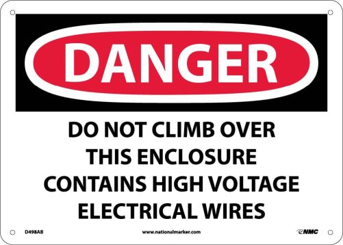 DO NOT CLIMB OVER THIS ENCLO.. SIGN ()