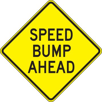 Surface & Driving Conditions Sign: Speed Bump Ahead (FRW422RA)