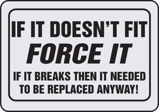 If It Doesn't Fit Force It Funny Label LAGH300
