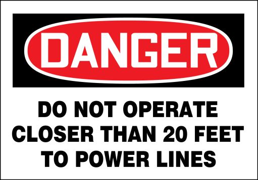 Do Not Operate Closer Than 20 Feet OSHA Danger Safety Label LELC642
