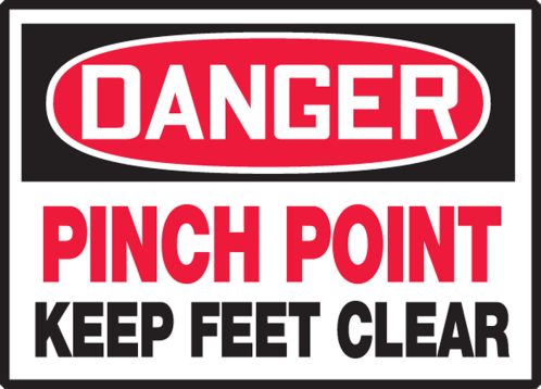 Pinch Point Keep Feet Clear OSHA Danger Safety Sign LEQM121