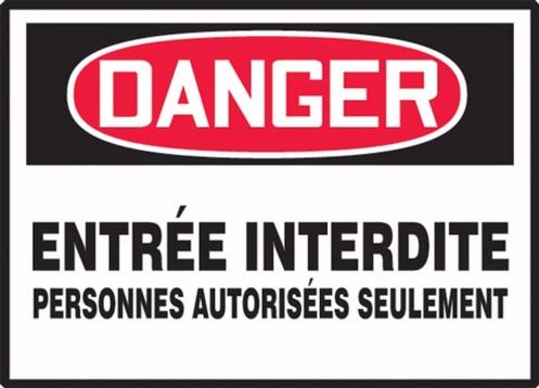 OSHA Danger French Sign: Entrée Interdite Personnes Autorisées Seulement ()