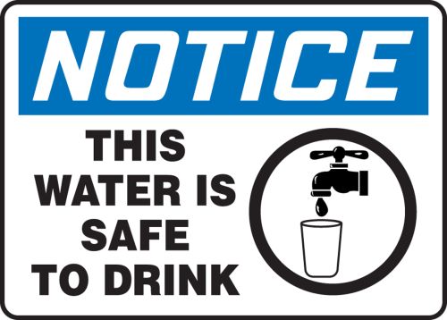 This Water is Safe to Drink OSHA Notice Safety Sign MCAW804
