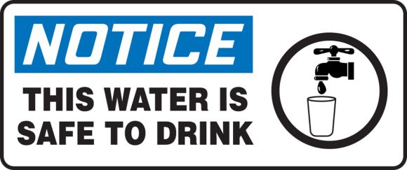 This Water Is Safe To Drink OSHA Notice Safety Sign MCAW810