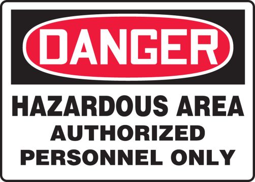 OSHA Danger Safety Sign: hazardous Area ... - Safety Signs and Labels