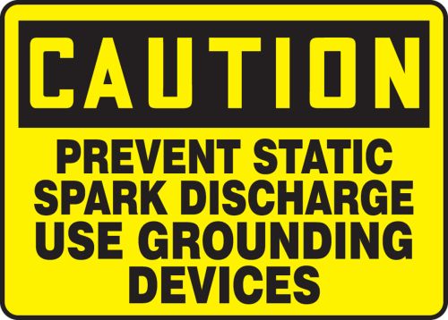 Static Spark Discharge Use Grounding Devices OSHA Caution Sign MELC611