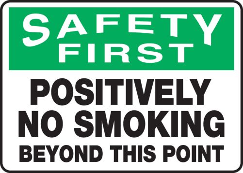 No Smoking Prohibition First Safety