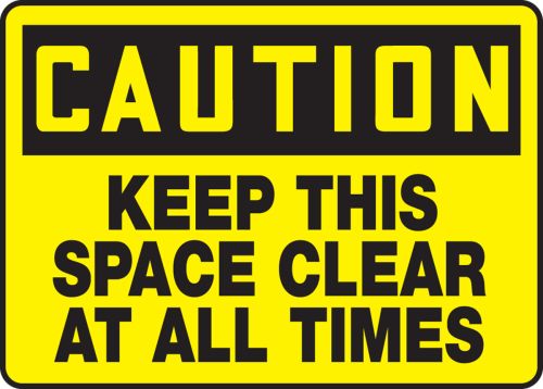 Keep This Space Clear At All Times OSHA Caution Safety Sign MVHR639