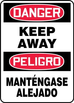 Keep Away/Manténgase Alejado Bilingual OSHA Danger Sign SBMADM143