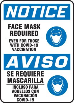 Bilingual OSHA Notice Safety Sign: Face Mask Required Even For Those ...