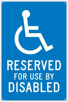 RESERVED FOR USE BY DISABLED TRAFFIC SIGN ()