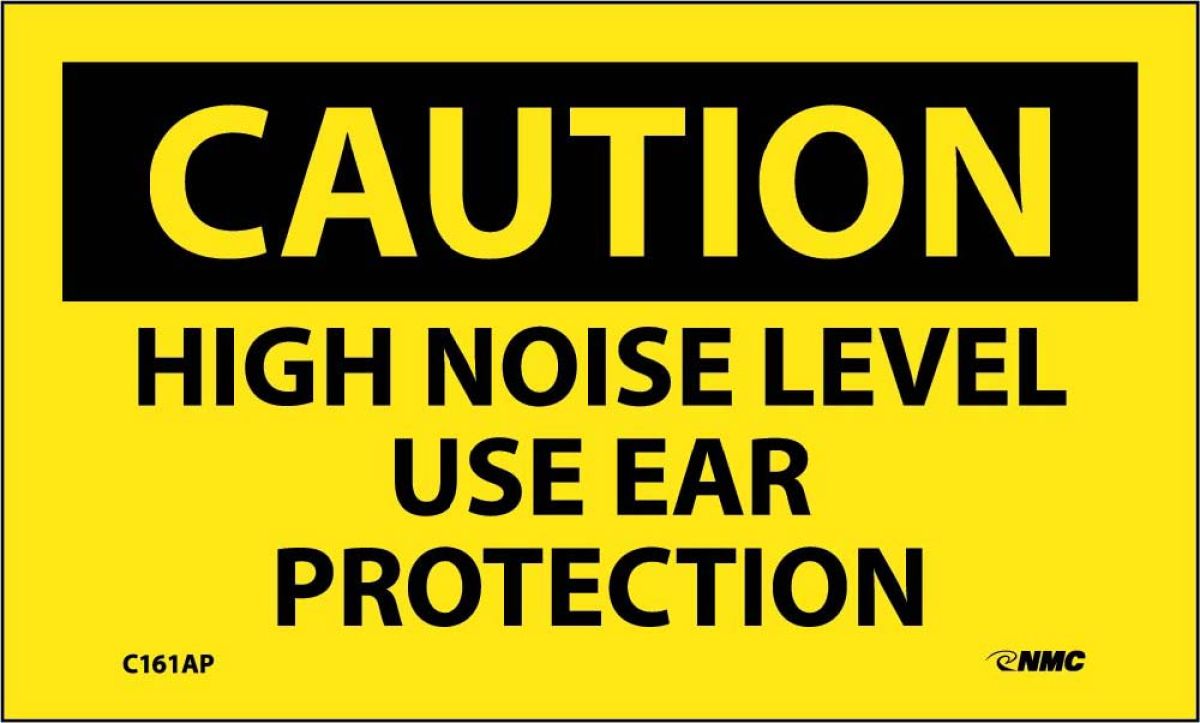 CAUTION HIGH NOISE LEVEL USE EAR PROTECTION LABEL (C161AP)