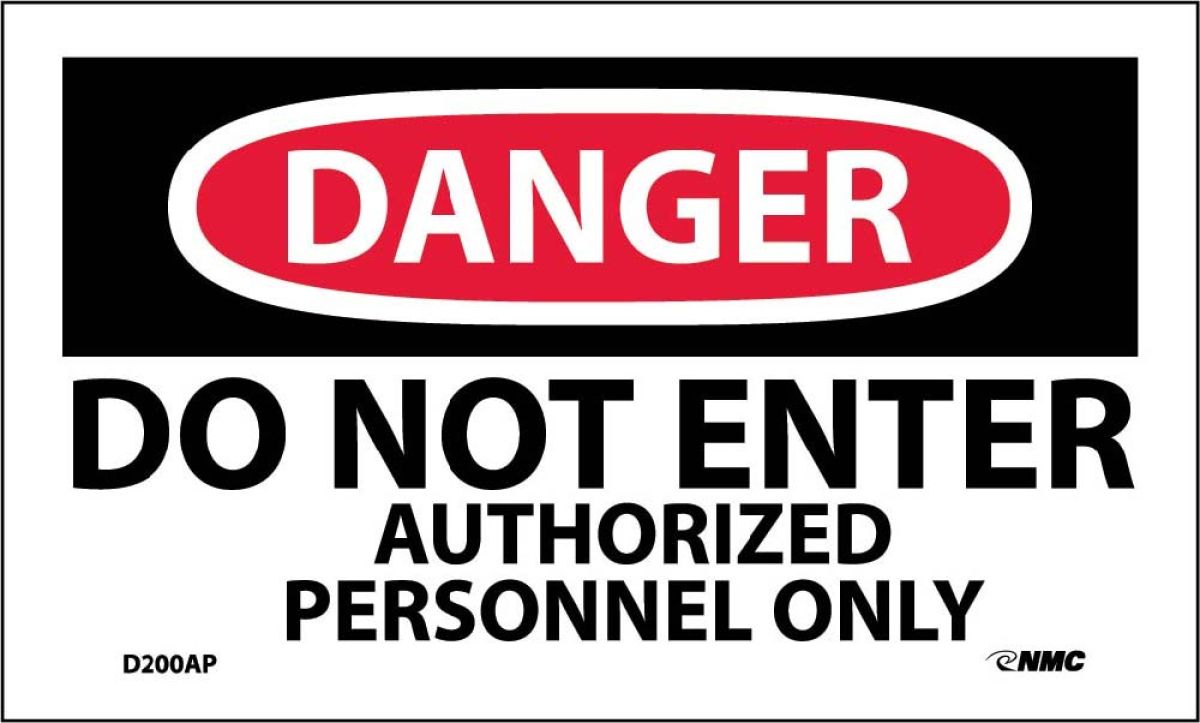 DANGER DO NOT ENTER AUTHORIZED PERSONNEL ONLY LABEL (D200AP)