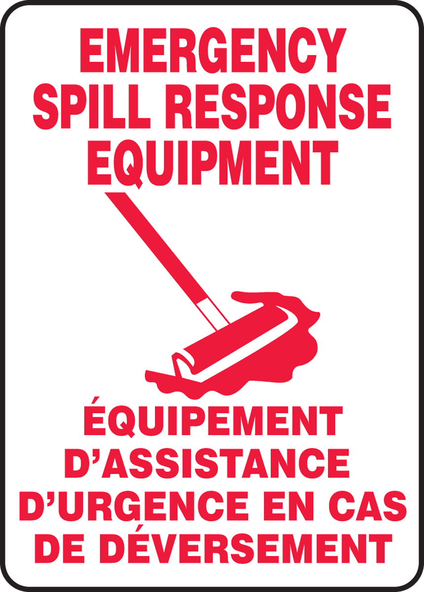 BILINGUAL FRENCH SIGN - SPILL RESPONSE ()