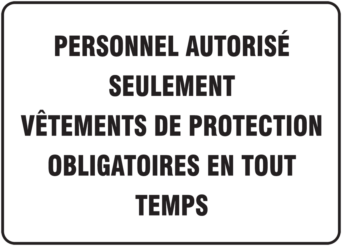 BILINGUAL FRENCH SIGN – PROTECTIVE CLOTHING ()