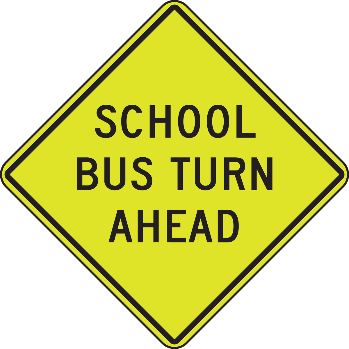 School Bus Turn Ahead Fluorescent Yellow-Green Sign FRW218