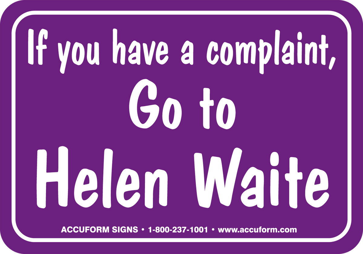 If You Have A Complaint, Go To Helen Waite Funny Labels LAGH324