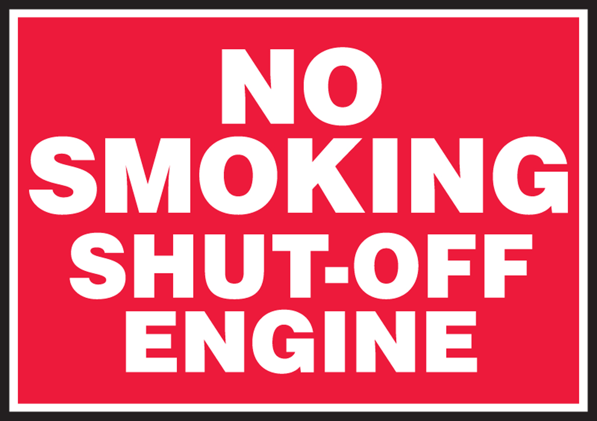 No Smoking Shut - Off Engine Safety Label