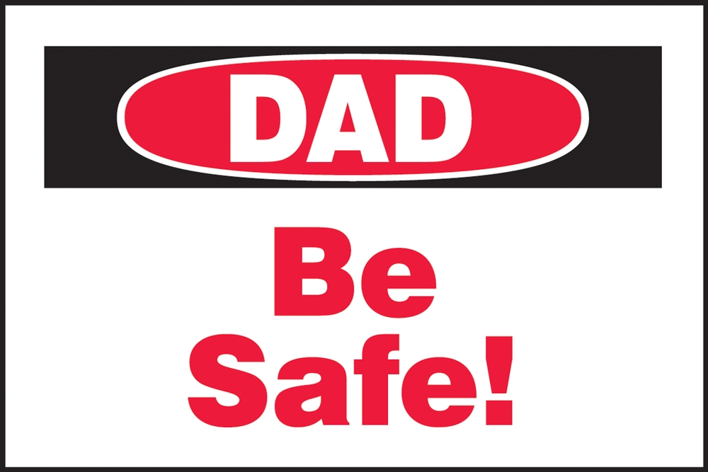 Safety Label: Dad be safe! (LHTL073)