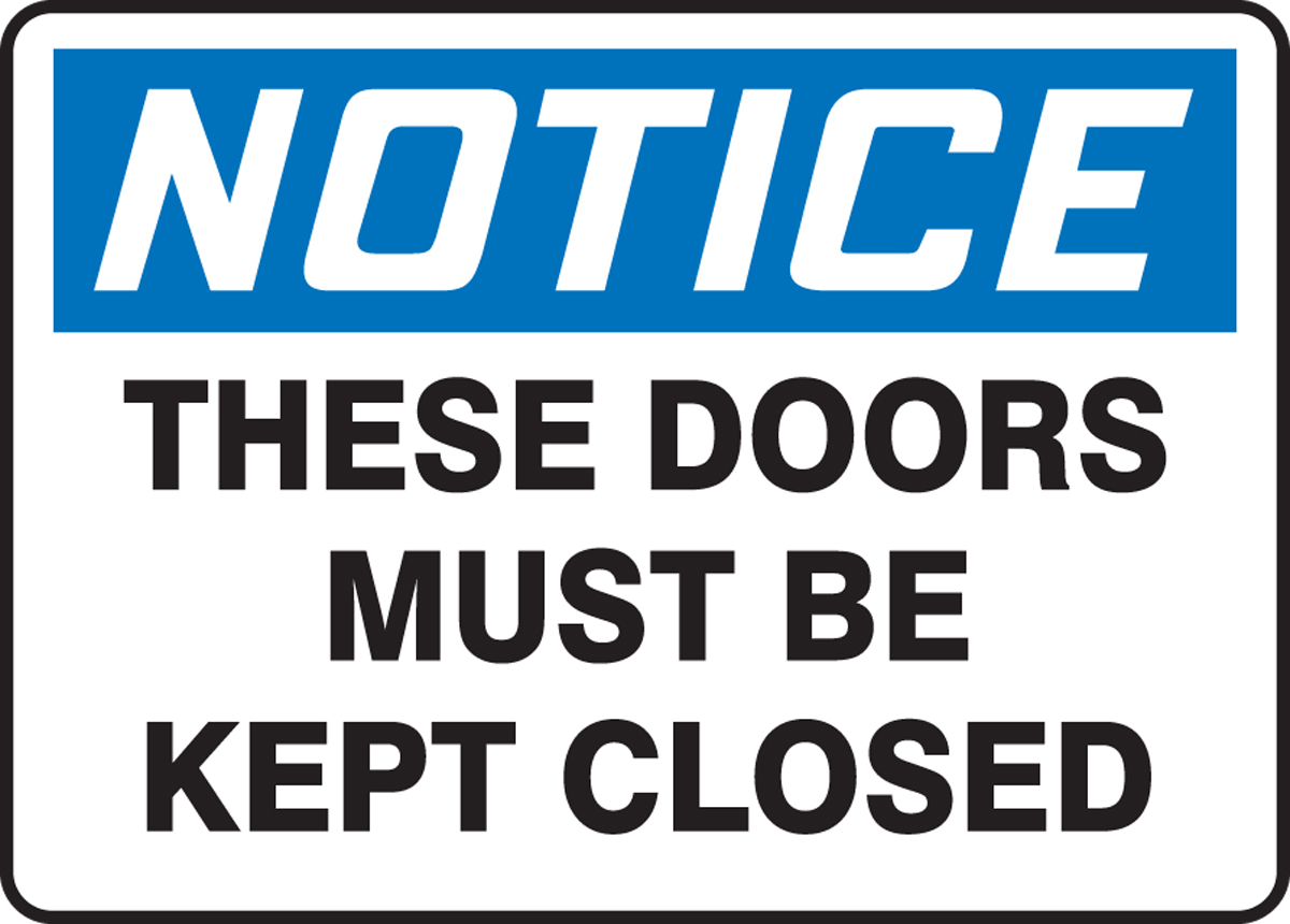These Doors Must Be Kept Closed OSHA Notice Safety Sign MABR803