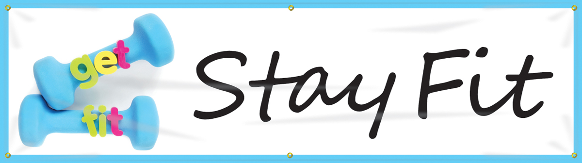 Get Fit Stay Fit WorkHealthy™ Banners MBR724