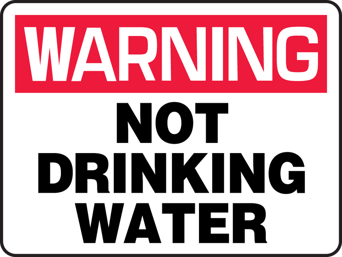 Warning Do Not Drink Water Western Safety Sign Ubicaciondepersonas Warning Do Not Drink Water Western Safety Sign Ubicaciondepersonas