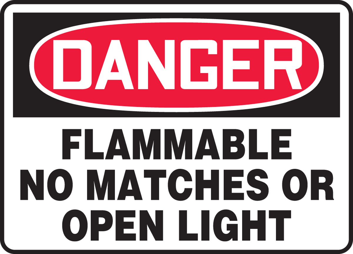 Flammable No Matches Or Open Light OSHA Danger Safety Sign MCHL076