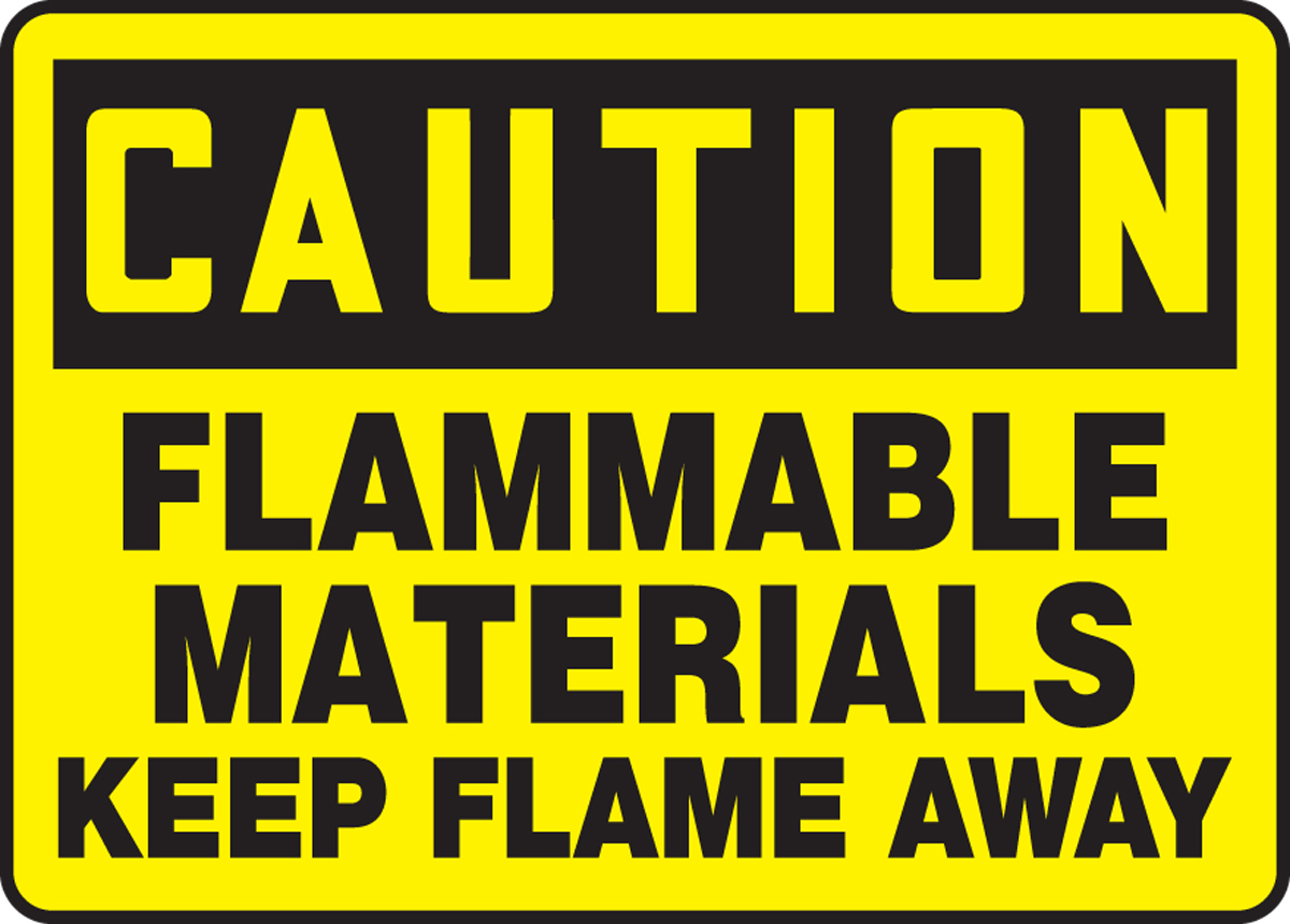 Flammable Materials Keep Flame Away OSHA Caution Safety Sign MCHL617