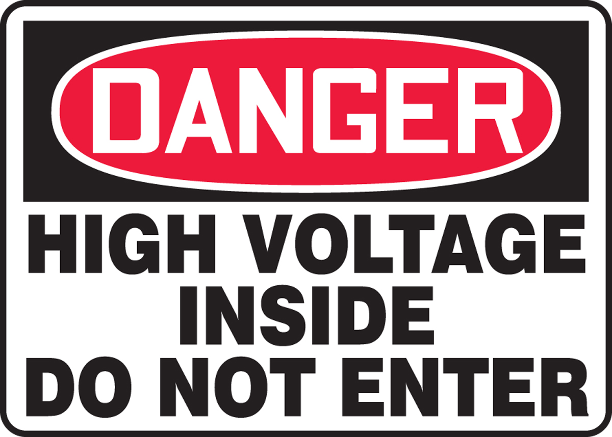 High Voltage Inside Do Not Enter OSHA Danger Safety Sign MELC041