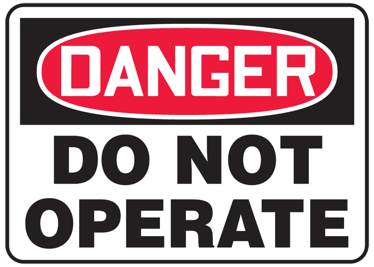 Do Not Operate OSHA Danger Safety Sign MEQM008 Do Not Operate OSHA Danger Safety Sign MEQM008