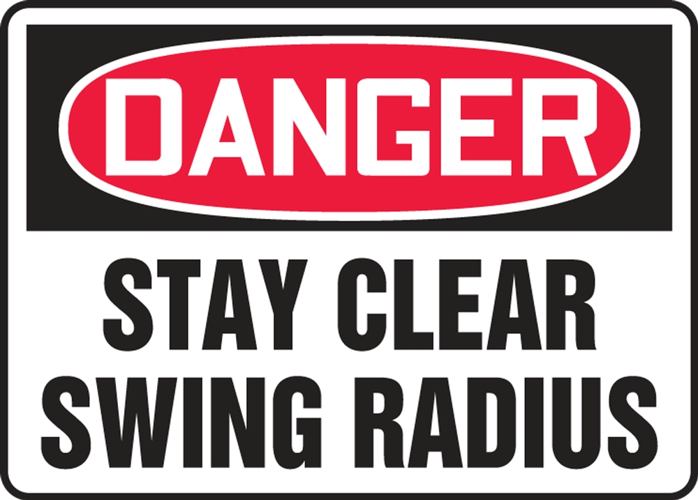 Stay Clear Swing Radius Contractor Preferred OSHA Danger Sign EEQM026