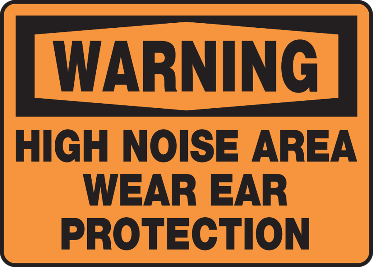 High Noise Area Wear Ear Protection OSHA Warning Safety Sign MPPE302