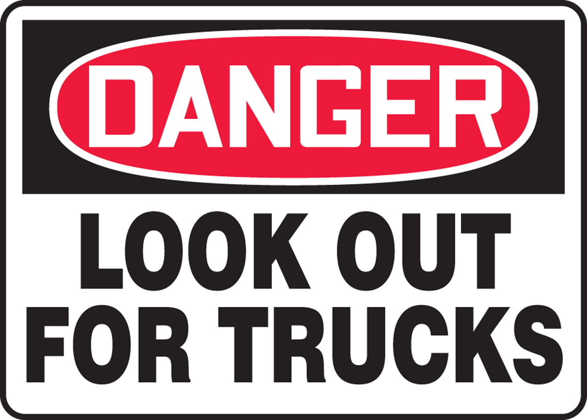 Look Out For Trucks OSHA Danger Safety Sign MVHR109
