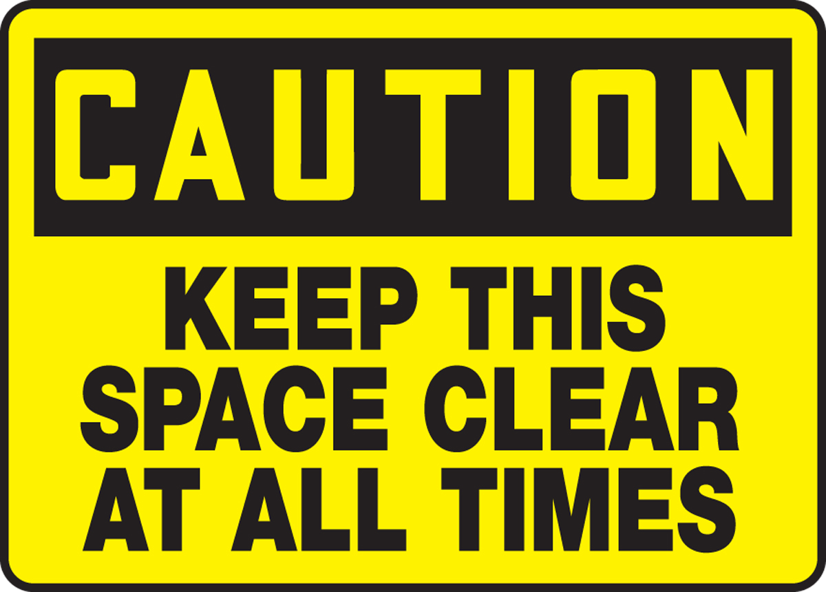 Keep This Space Clear At All Times OSHA Caution Safety Sign MVHR639