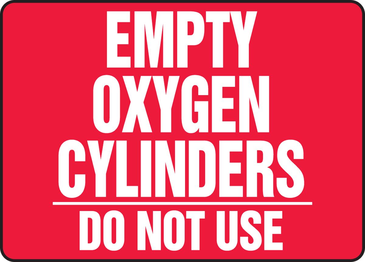 Empty Oxygen Cylinders Cylinder Compressed Gas Sign MWLD502 Empty Oxygen Cylinders Cylinder Compressed Gas Sign MWLD502