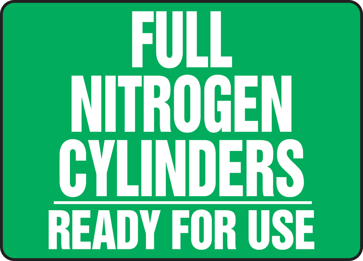 Full Nitrogen Cylinders Ready Cylinder & Compressed Gas Sign MWLD508
