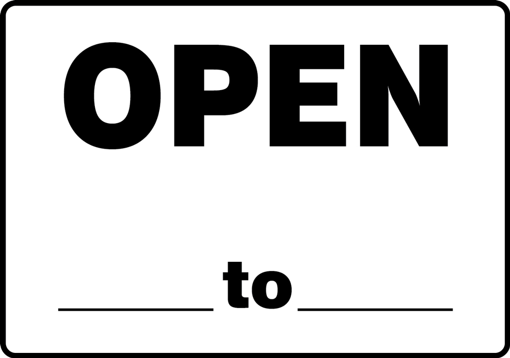 Open ___ to ___ Safety Sign MADM580
