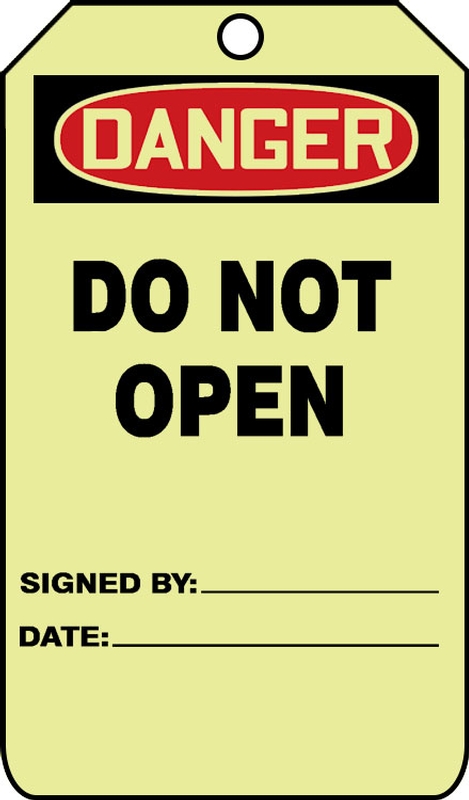 Do Not Open Glow OSHA Danger Safety Tag TAW119