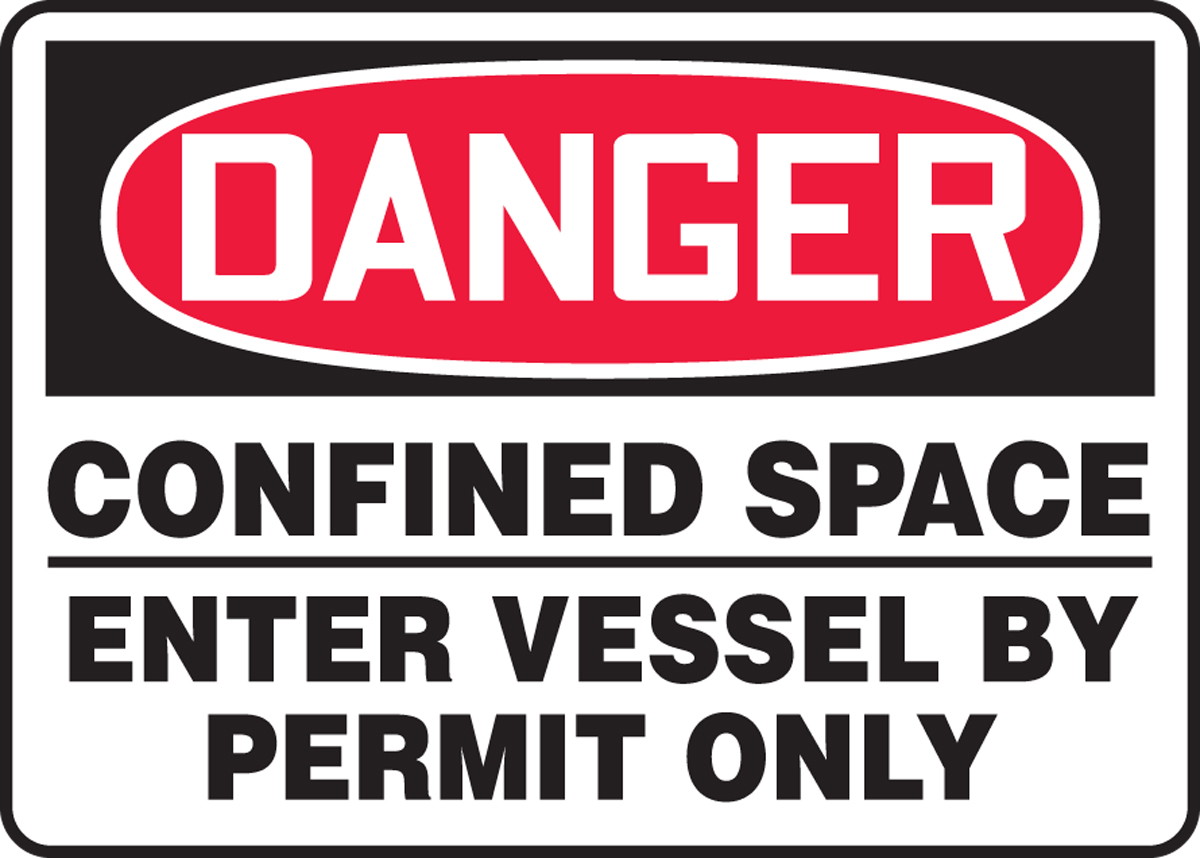 OSHA Danger Safety Sign: Confined Space - Enter Vessel By Permit Only ()