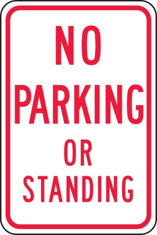 No Parking Or Standing Traffic Sign FRP105