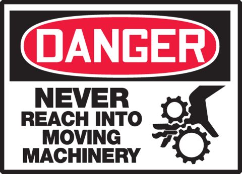 Never Reach Into Moving Machinery OSHA Danger Safety Label LEQM141