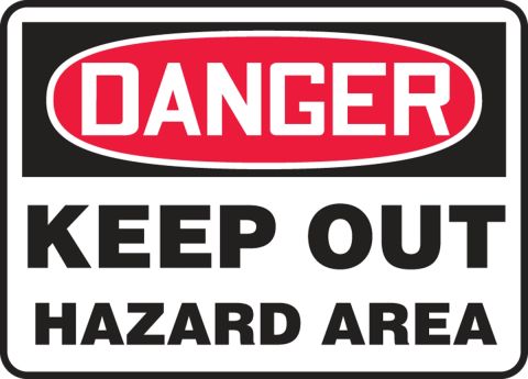 Keep Out Hazard Area OSHA Danger Safety Sign MATR001