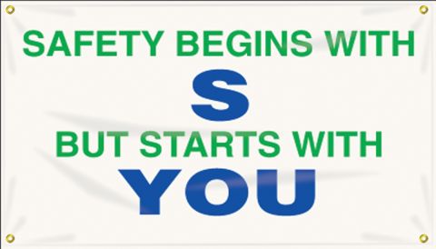 Safety Begins With S But Starts With You Safety Banners MBR402