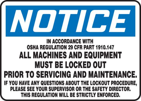 OSHA Notice Safety Sign - All Machines And Equipment Must Be Locked Out ...