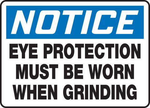 Eye Protection Must Be Worn When Grinding OSHA Safety Sign MPPE810