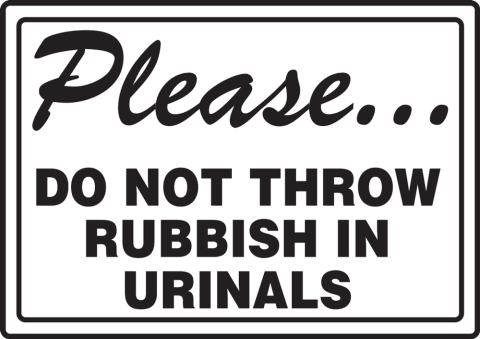 Please Do Not Throw Rubbish In Urinals Safety Sign MRST545